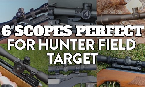 6 Scopes Perfect For Hunter Field Target | HFT | Gun Mart