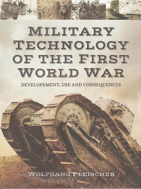 Military Technology of the First World War | Military Books | Gun Mart